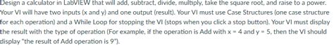Solved Please I Need Help In Labview I Need To See A Block