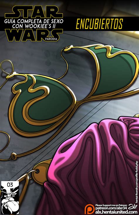 Complete Guide To Ewok Sex 2 Encubiertos Alx Ver Comics Porno XXX