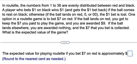 Solved The Expected Value For Playing Roulette If You Bet 7