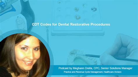 Podcast Cdt Codes For Dental Restorative Procedures