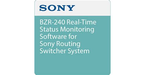 Sony BZR 240 Real Time Status Monitoring Software For Sony