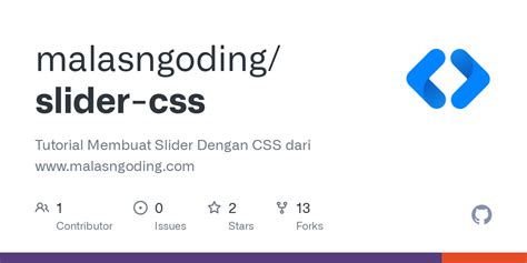 GitHub Malasngoding Slider Css Tutorial Membuat Slider Dengan CSS Dari Malasngoding