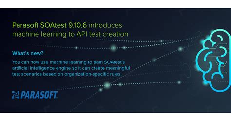 New Parasoft Soatest Release Introduces Machine Learning To Api Test