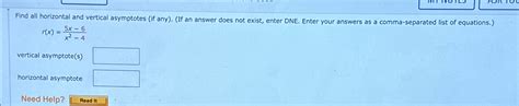 Solved Find All Horizontal And Vertical Asymptotes If