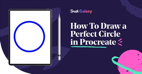 how to draw a perfect circle in procreate brush galaxy