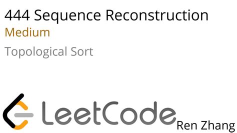 leetcode 444 sequence reconstruction youtube