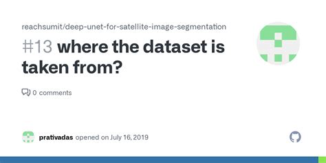 Where The Dataset Is Taken From · Issue 13 · Reachsumitdeep Unet For