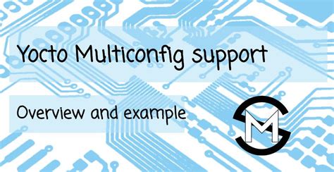 Supporting Multiple Build Configurations With Yocto Strahinja Jankovic