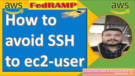 How To Avoid SSH With Default Ec2 User FedRAMP How To Create A