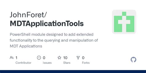 GitHub JohnForet MDTApplicationTools PowerShell Module Designed To Add Extended Functionality