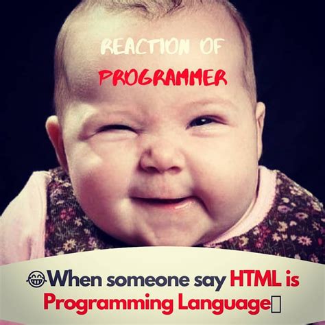 Html Is Programming Language 😂😂🤣 Html Programming Codingmemes Memes Programmer