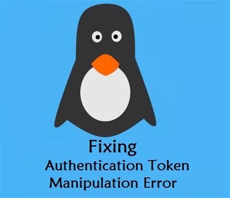 جی بلاگ رفع خطای authentication token manipulation در اوبونتو