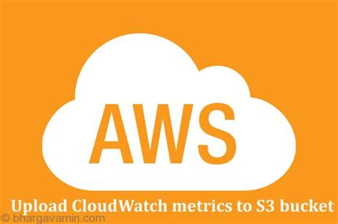 Get Cloudwatch Metrics And Migrate It On S3 Bucket Solved