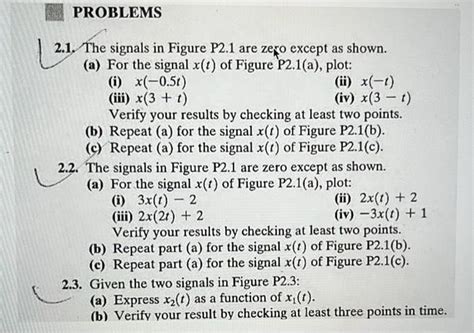 Solved 2 1 The Signals In Figure P2 1 Are Zero Except As
