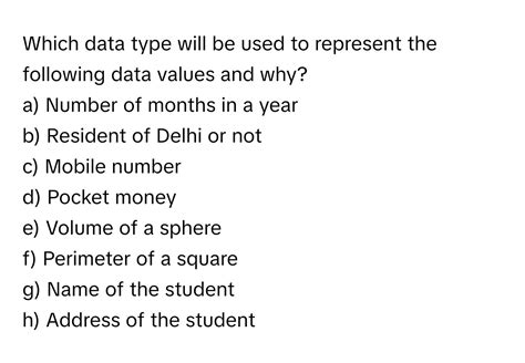 solved which data type will be used to represent the following data