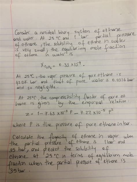 Consider A Nonideal Binary System Of Ethane And
