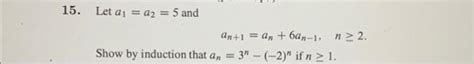 Solved 15 Let A1 A2 5 And An 1 An 6an1 N2 Show By Chegg Com