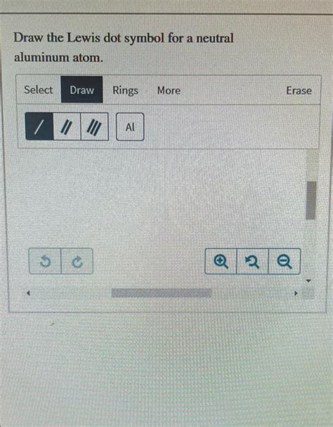 Solved Draw The Lewis Dot Symbol For A Neutral Aluminum