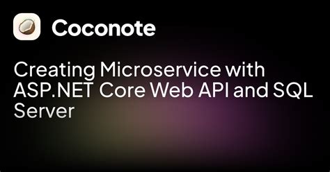 Creating Microservice With Aspnet Core Web Api And Sql Server