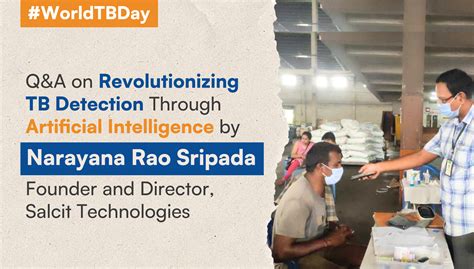 Qanda With Narayana Rao Sripada On Revolutionizing Tb Detection Through Artificial Intelligence