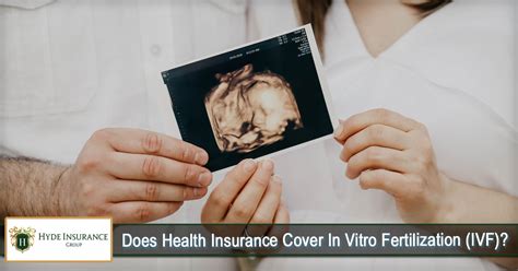 Does Health Insurance Cover In Vitro Fertilization Ivf