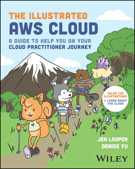 Amazon Com The Illustrated AWS Cloud A Guide To Help You On Your Cloud Practitioner Journey