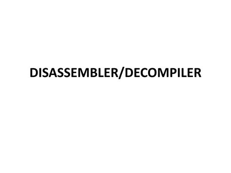 Disassembler Decompilerpptx
