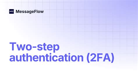 Two Step Authentication 2fa Messageflow