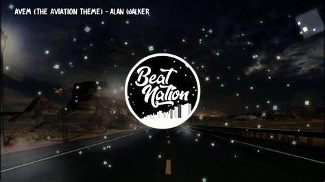 Avem Alan Walker Youtube