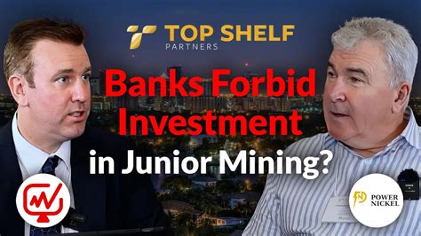 Canadian Banks Forbid Investment In Jr Mining Power Nickel With