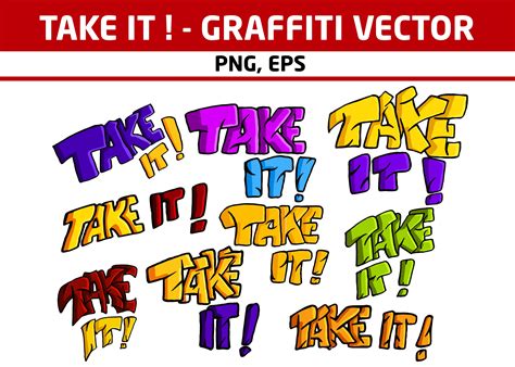 Set Of Take It Graffiti Vector Graphic By Arief Sapta Adjie