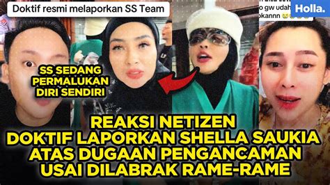 Reaksi Netizen Doktif Laporkan Shella Saukia Atas Dugaan Pengancaman Usai Dilabrak Rame-rame ...