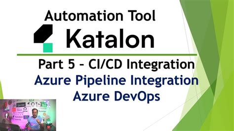 Katalon Automation Lesson 46 Part 5 Cicd Integration Azure Pipeline Integration Azure