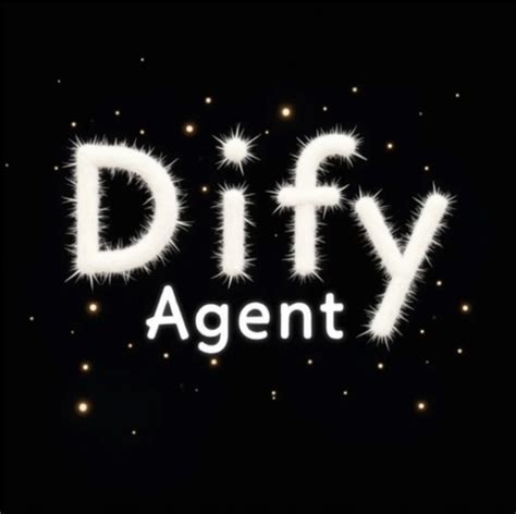 如何在dify平台上创建智能agent：一步步教你实现超级智能体搭建，dify平台agent创建全攻略，构建超级智能体，实现办公自动化 知乎