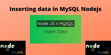 Insert Mysql Data Using Nodejs Mysqlcode