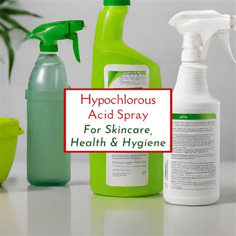 Hypochlorous Acid A Versatile Innovative Health And Hygiene Solution