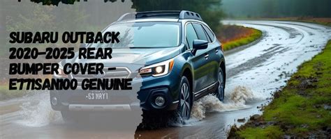 Subaru Outback 2020 2025 Rear Bumper Cover