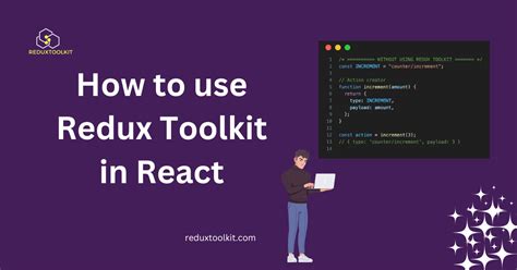 How To Use Redux Toolkit In React A Beginners Guide