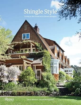 Shingle Style Living In San Franciscos Brown Shingles Howard Lucia