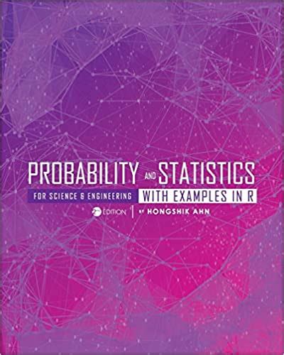 Probability And Statistics For Science And Engineering With Examples In R EBook AlleText