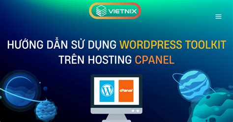 Hướng dẫn sử dụng WordPress Toolkit trên hosting cPanel