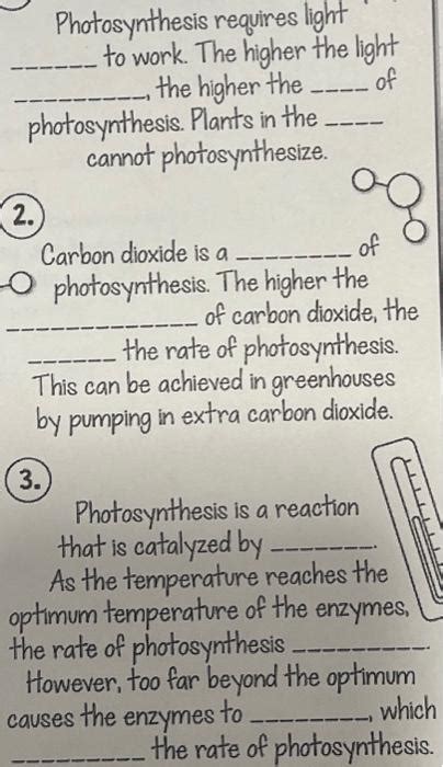 Solved Photosynthesis Requires Light To Work The Higher The