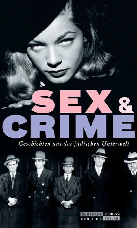 Sex And Crime Buch Von Gisela Dachs Jüdischer Verlag