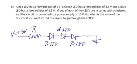 Solved 6 A Red Led Has A Forward Bias Of 2 V A Green Led