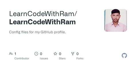 GitHub LearnCodeWithRam LearnCodeWithRam Config Files For My GitHub Profile