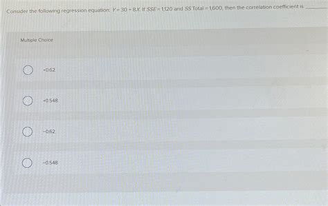Solved Consider The Following Regression Equation Y 30 8x