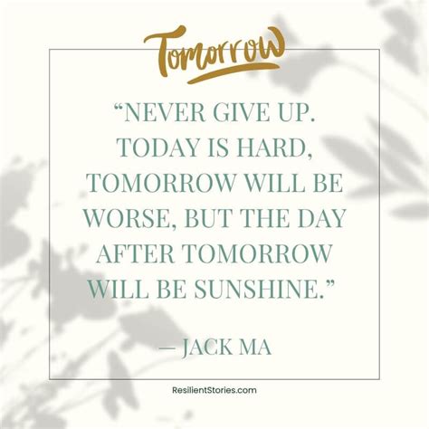 Tomorrow Quotes To Inspire Hope Ease Worry And Embrace The Future
