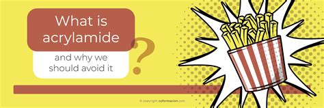 What Is Acrylamide And Why We Should Avoid It