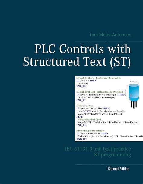 Plc Controls With Structured Text St Iec 61131 3 And Best Practice St Programming Ebook