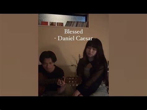 Blessed Cover Daniel Caesar By Sleepost Lil Summer Youtube